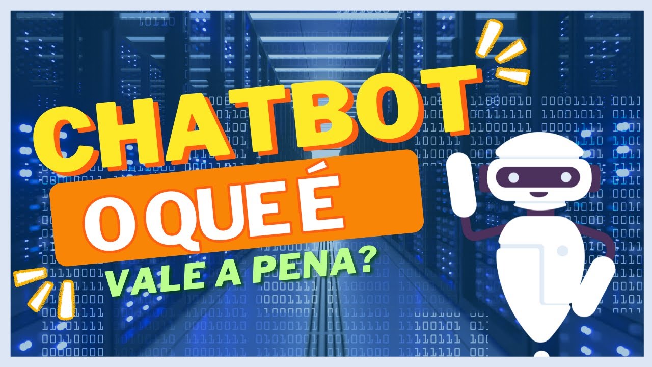 O que é Chatbot? Para que serve essa Ferramenta? O que pode fazer por ...