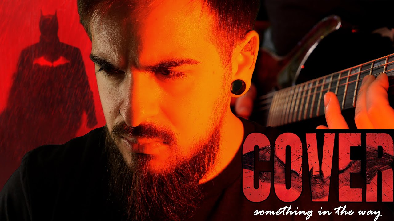 The Batman Theme cover - Something in the way - YouTube