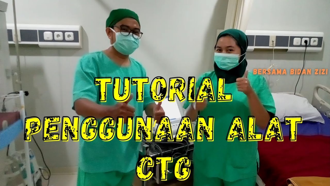 TUTORIAL PENGGUNAAN ALAT CARDIOTOCOGRAPHY ||| CTG KEHAMILAN - YouTube
