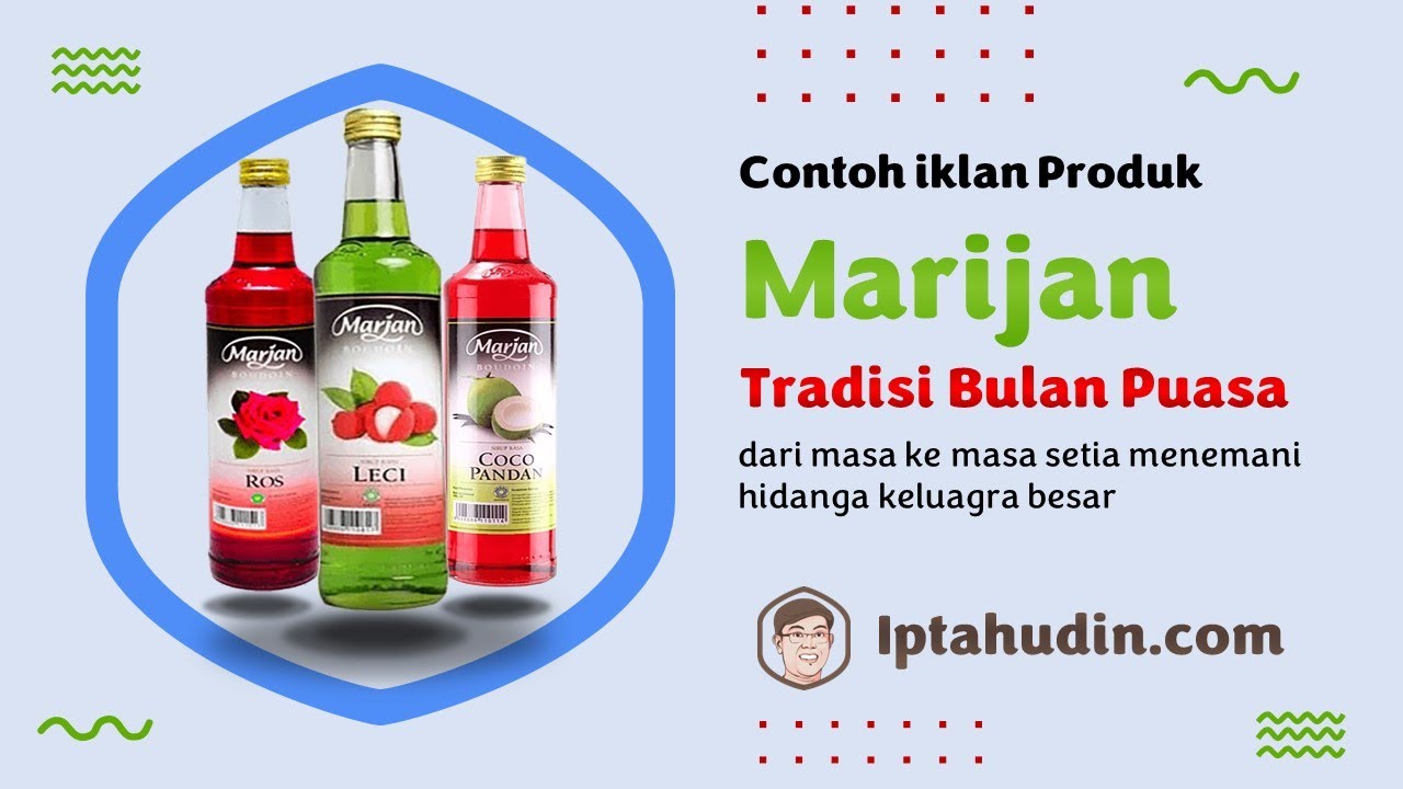 Cara Membuat Iklan Sirup Marjan, Produk Minuman Tradisi Bulan Puasa ...