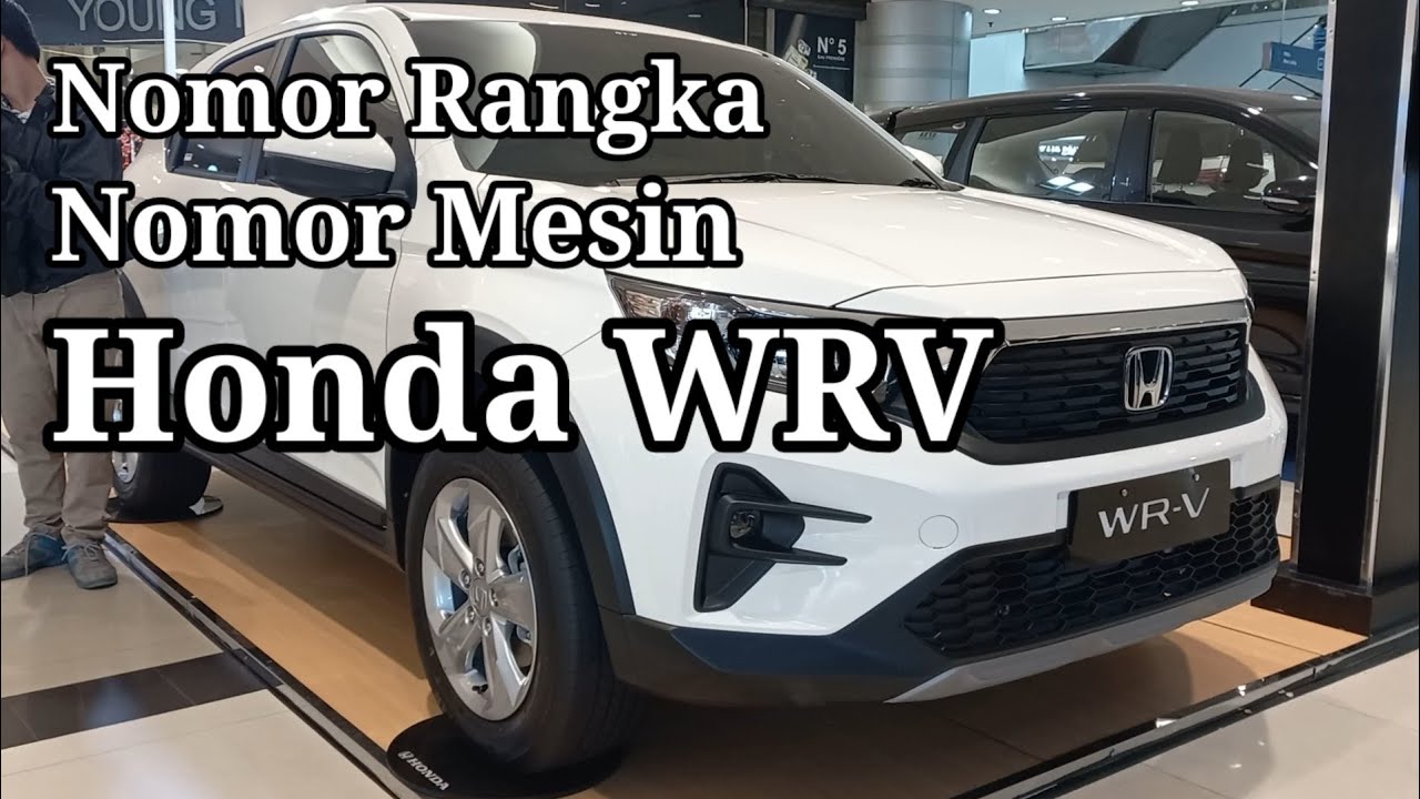 Posisi atau letak Nomor Rangka dan Nomor Mesin Honda WRV - YouTube