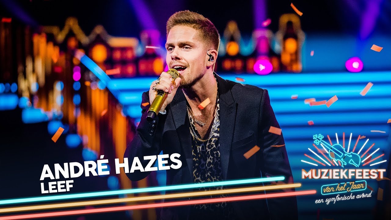 André Hazes Leef Muziekfeest Van Het Jaar 2018 Youtube