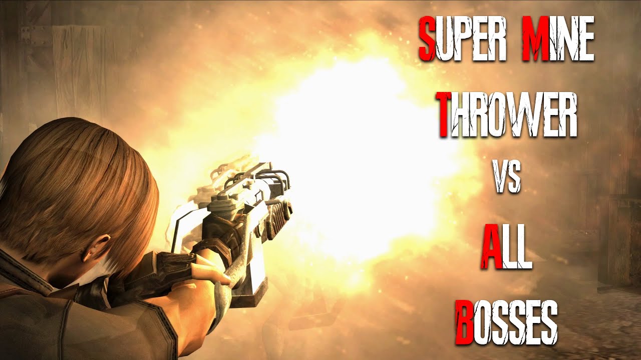 SUPER MINE THROWER vs ALL BOSSES - Resident Evil 4 HD Project - YouTube