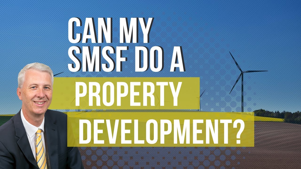 Can my SMSF do a Property Development? - YouTube