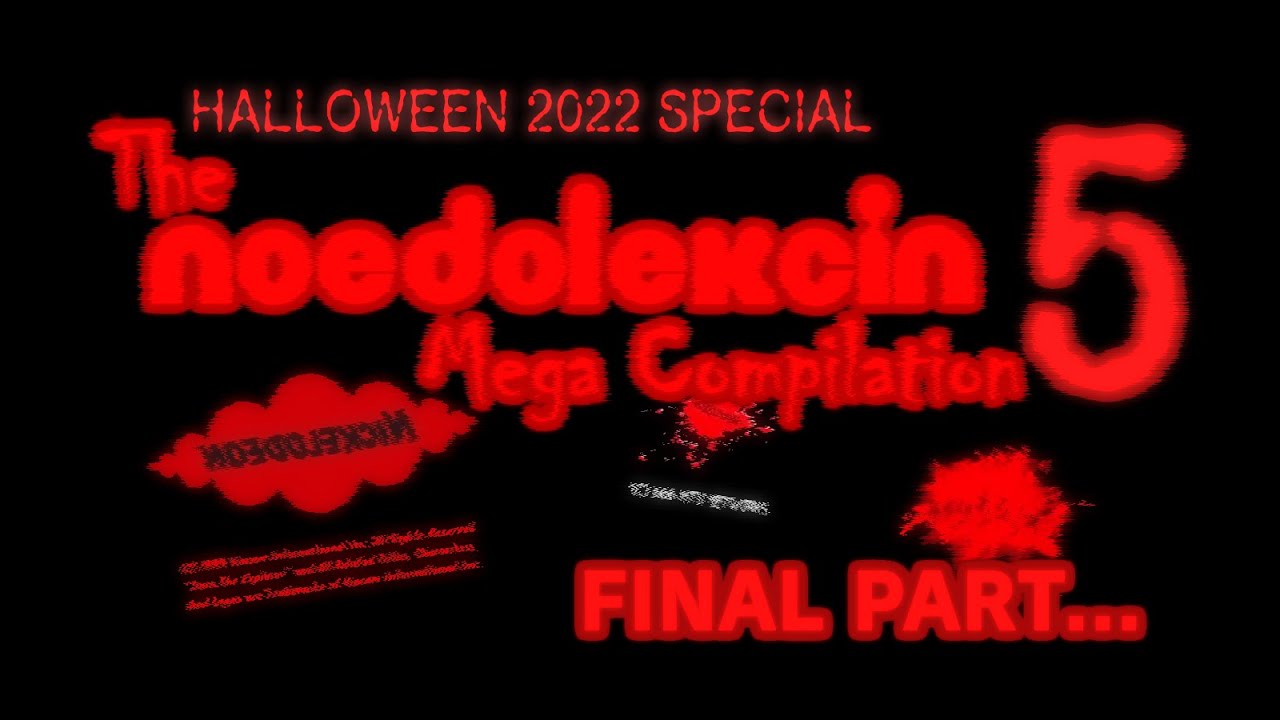 The noedolekciN Mega Compilation Part 5 [2022 HALLOWEEN SPECIAL] - YouTube