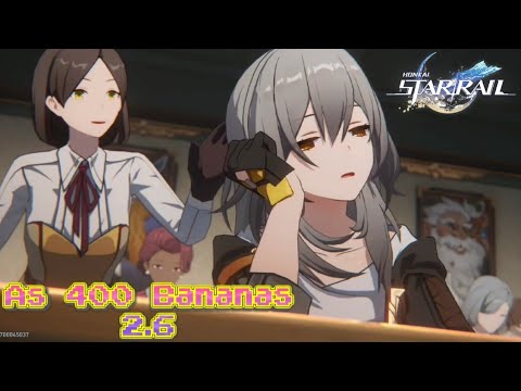 Honkai Star Rail 2.6 - As 400 Bananas - YouTube