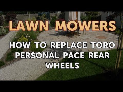 How to Replace Toro Personal Pace Rear Wheels - YouTube