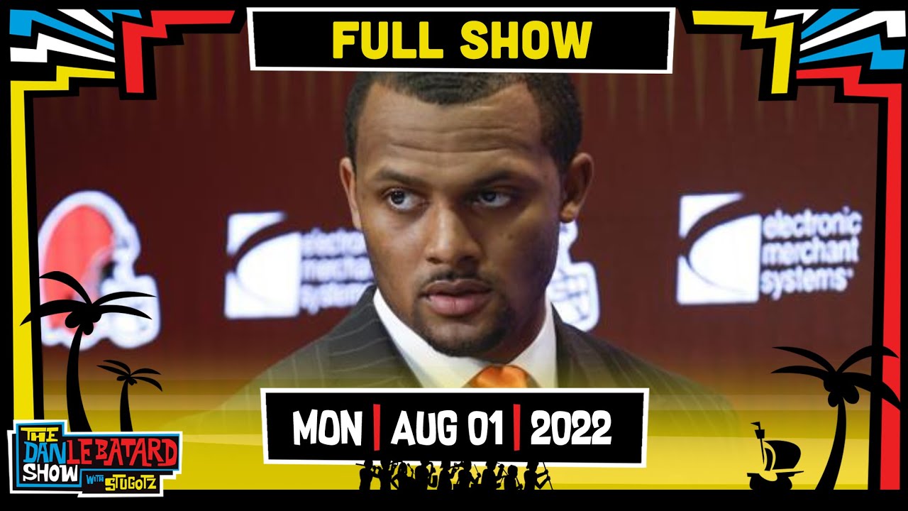 The Dan LeBatard Show with Stugotz | FULL SHOW | Monday | 08/01/22 ...