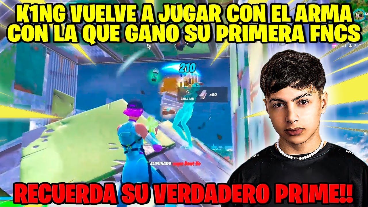 K1NG VUELVE A JUGAR CON EL ARMA CON LA QUE SALIO CAMPEON DE FNCS POR ...