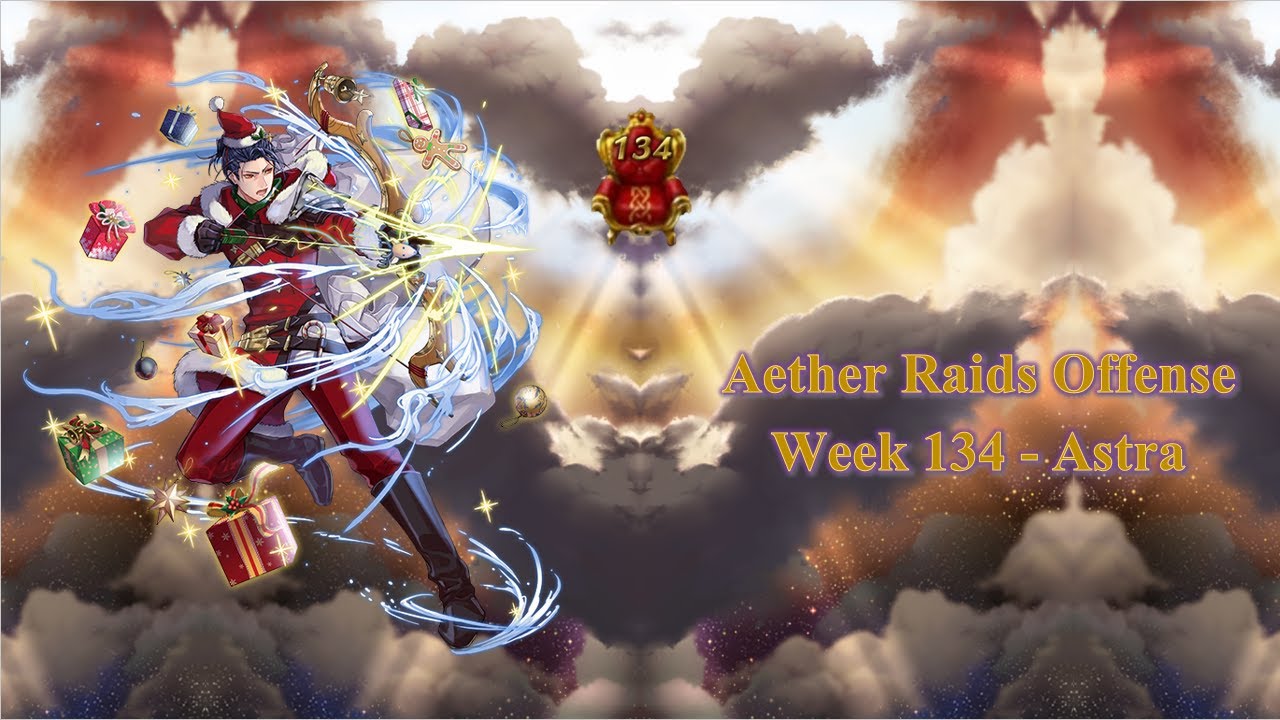 [FEH] Aether Raids Offense Week 134 - YouTube