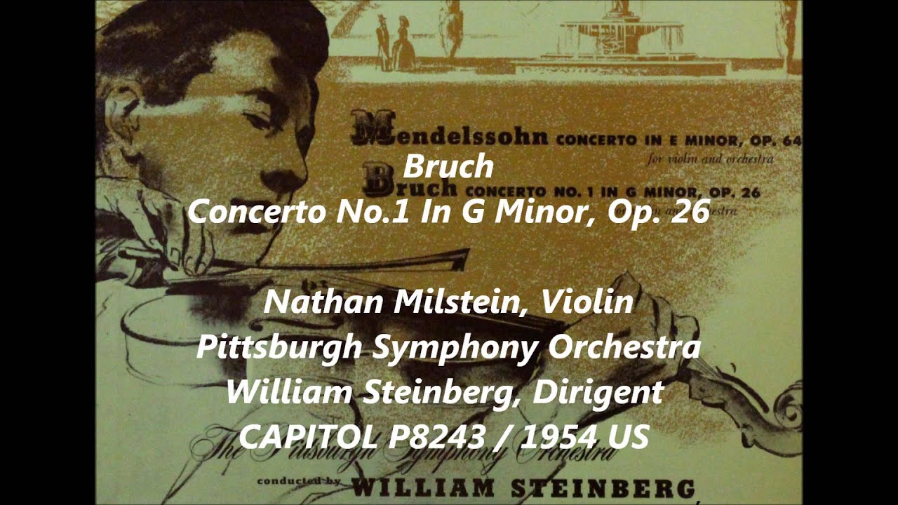 bruch, violin concert no 1 milstein - YouTube