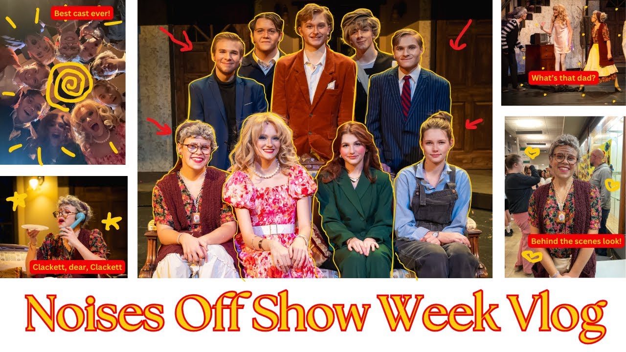 NOISES OFF SHOW WEEK VLOG - YouTube