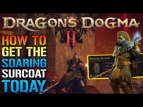 Dragon's Dogma 2: "Soaring Surcoat" Location Guide! How To Get This ...