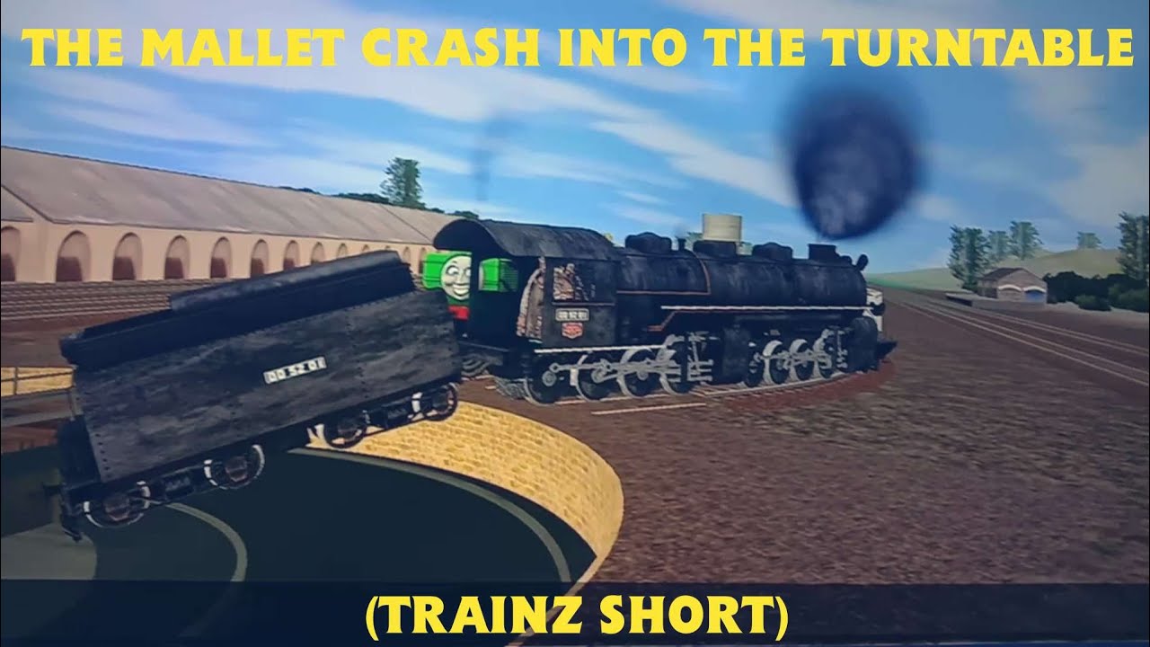 The Mallet Crash into the Turntable (Trainz) - YouTube