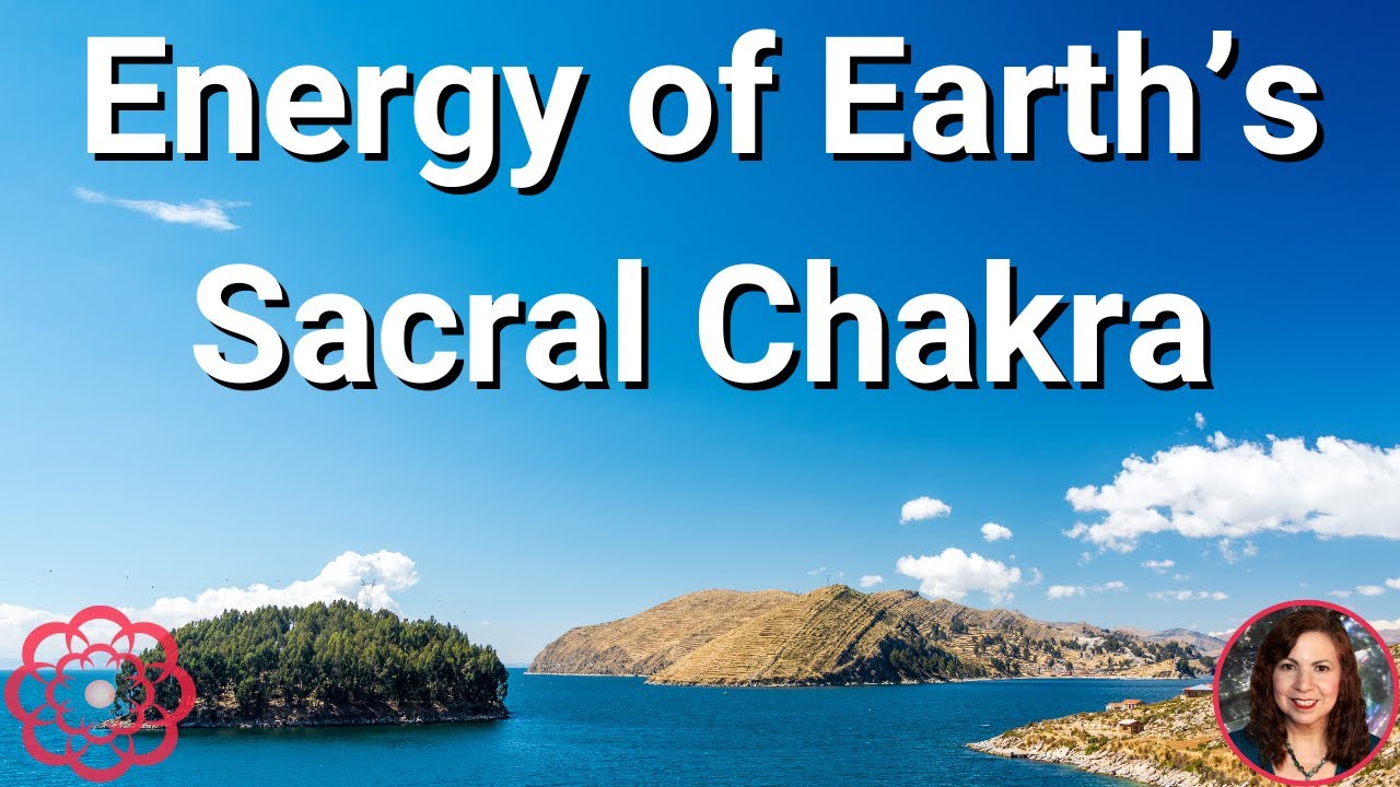 Energy of Earth's Sacral Chakra ⭐ - YouTube