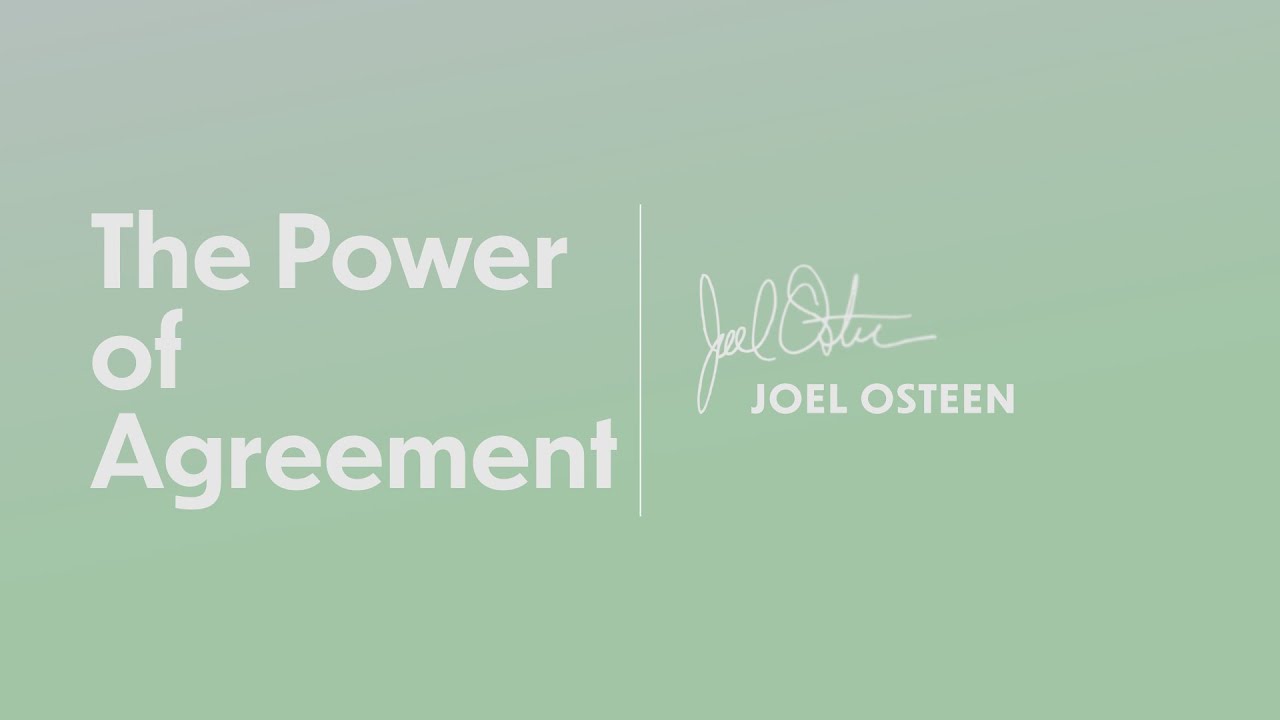 The Power Of Agreement | Joel Osteen - YouTube