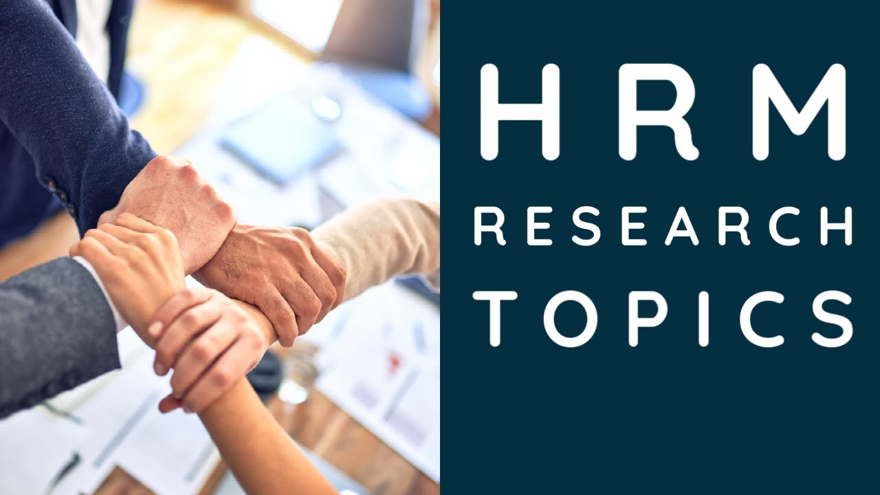 Lecture 23 l Research Topics in HRM | Research Topics in Coronavirus ...