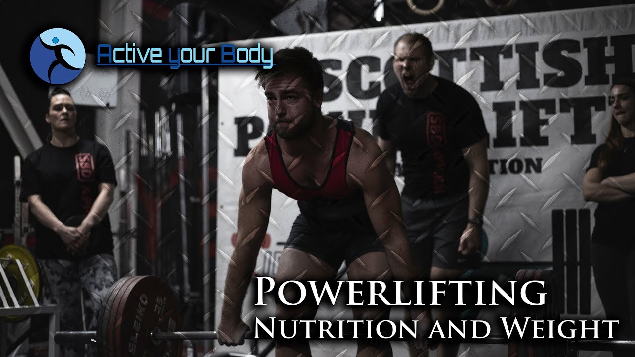 Powerlifting Documentary with Active Your Body - 05 - Nutrition and ...
