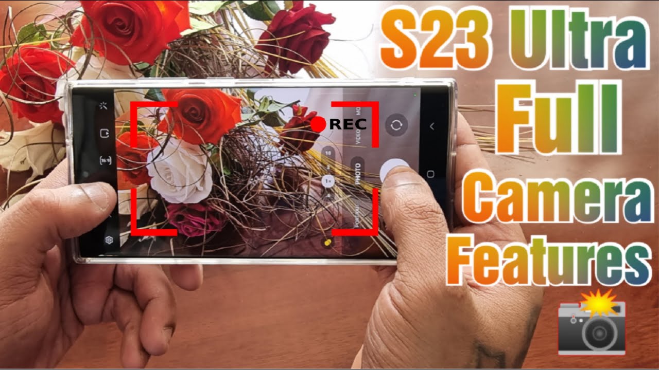 Samsung Galaxy S23 Ultra FULL Camera Settings & All its Features Review ...