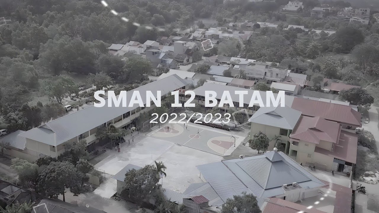 SMAN 12 KOTA BATAM Angkatan 16 - YouTube