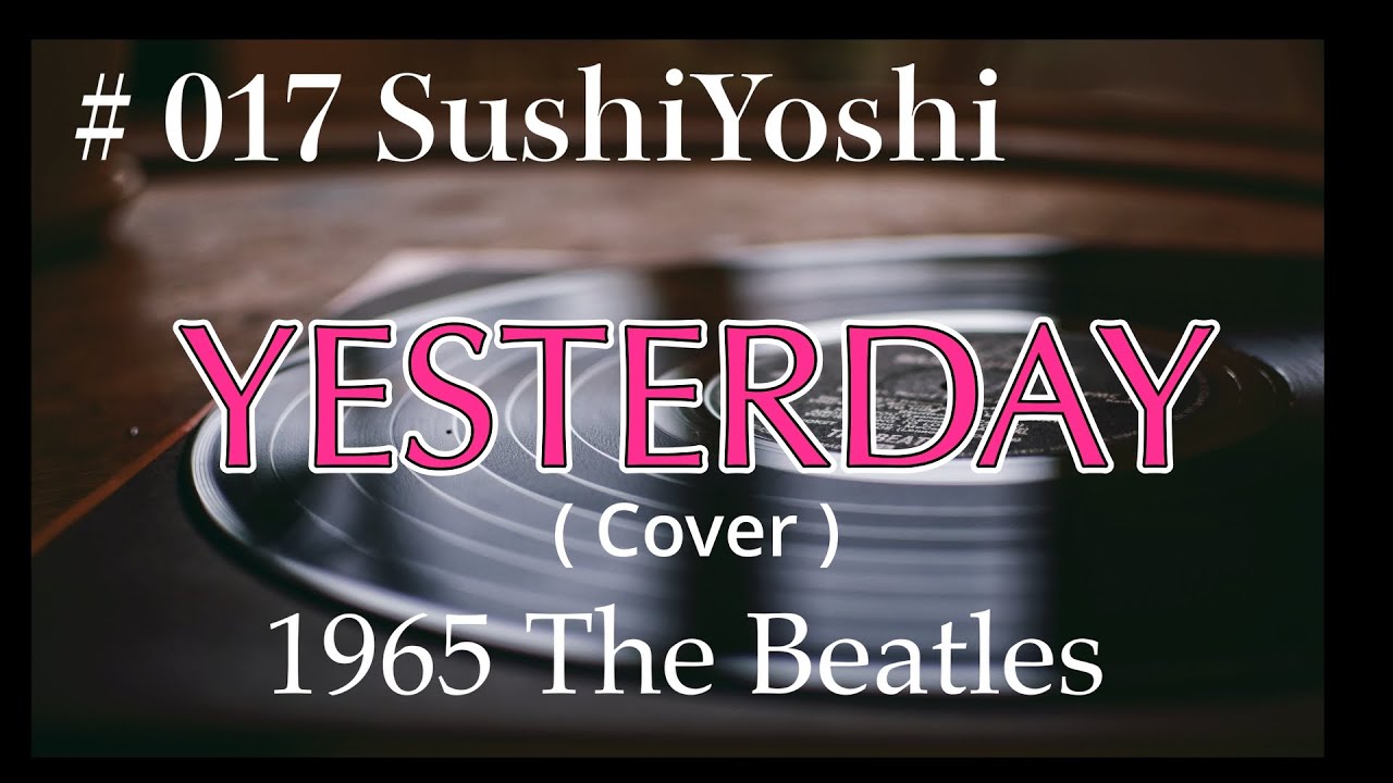 Yesterday (cover) - YouTube