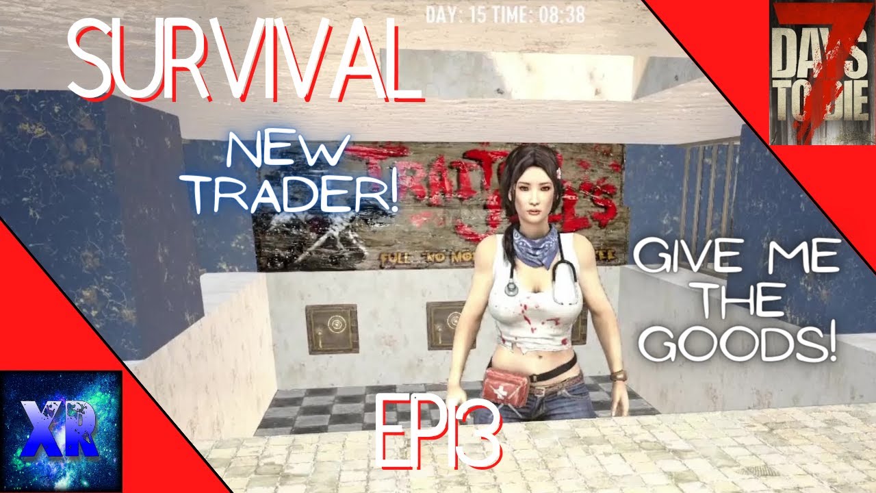 Trader Jen I got something for you! - 7 Days to Die Survival [E13 ...