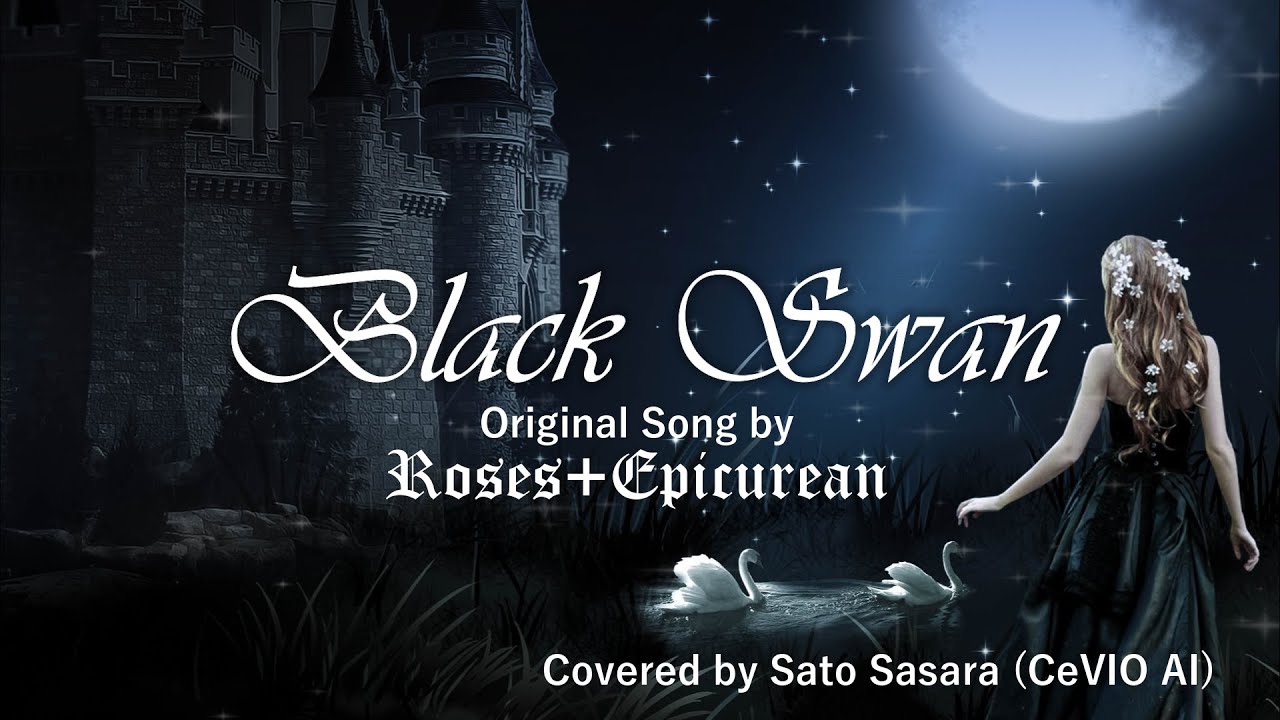 [Sato Sasara (CeVIO AI)] Roses Epicurean - Black Swan (Cover) - YouTube