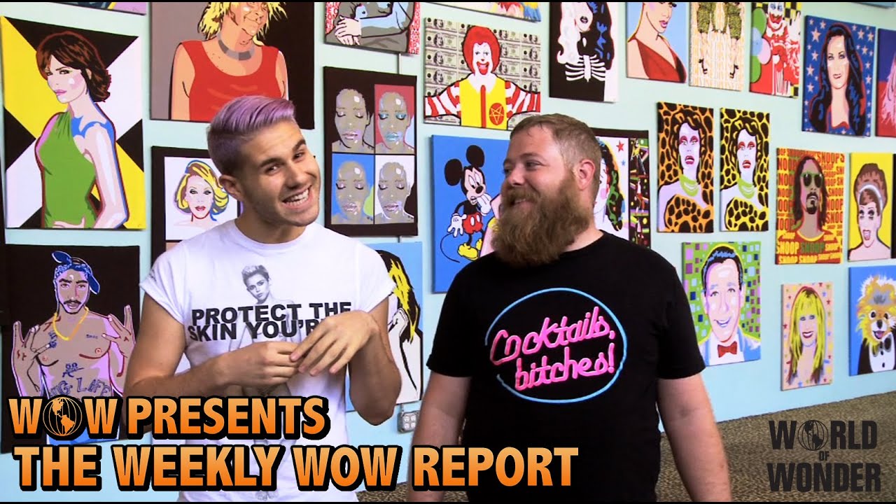 WOWPresents The Weekly WOW Report at The World of Wonder Storefront ...