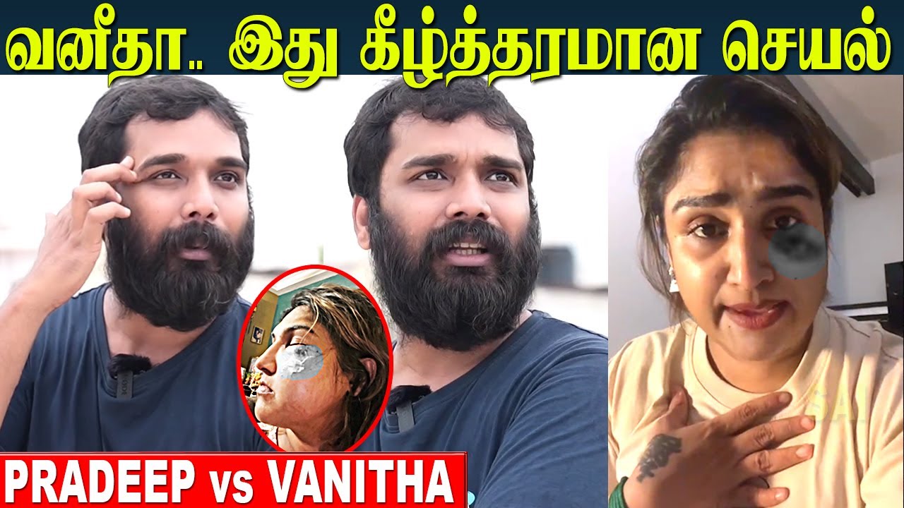 Bigg Boss 7 Pradeep Antony Speech About Vanitha vijayakumar Attack ...