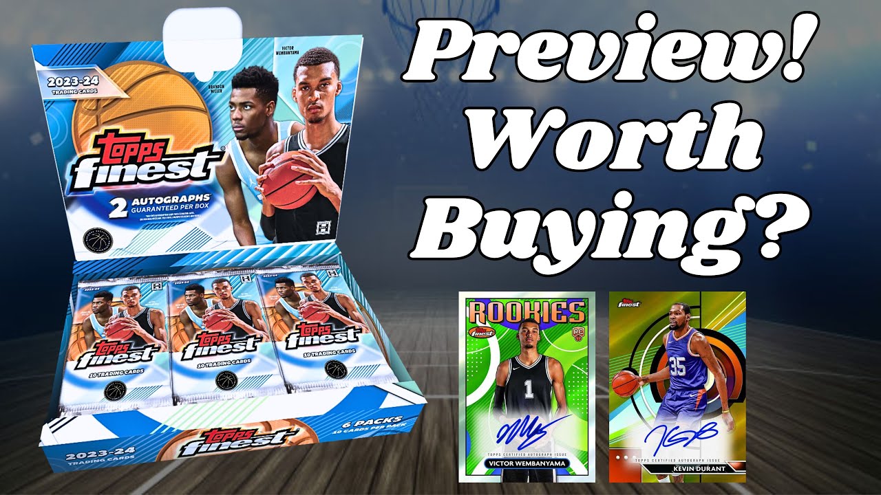 Preview! Watch before Buying! 2024 Topps Finest Basketball Hobby Boxes ...
