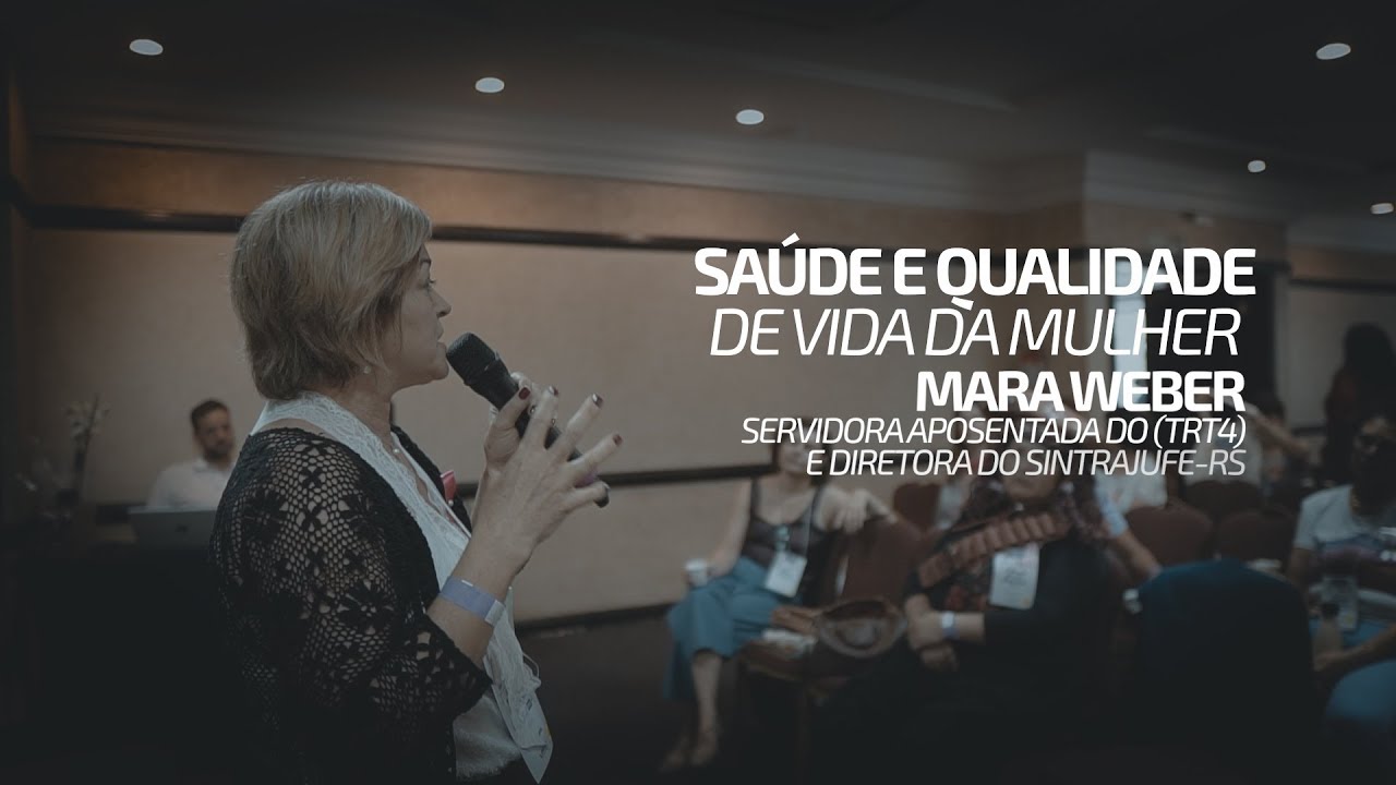 Saúde e qualidade de vida da Mulher - Mara Weber - YouTube