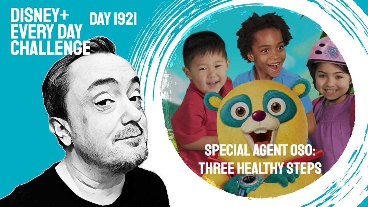 Special Agent Oso: Three Healthy Steps - day 1921 - Disney+ Every Day ...