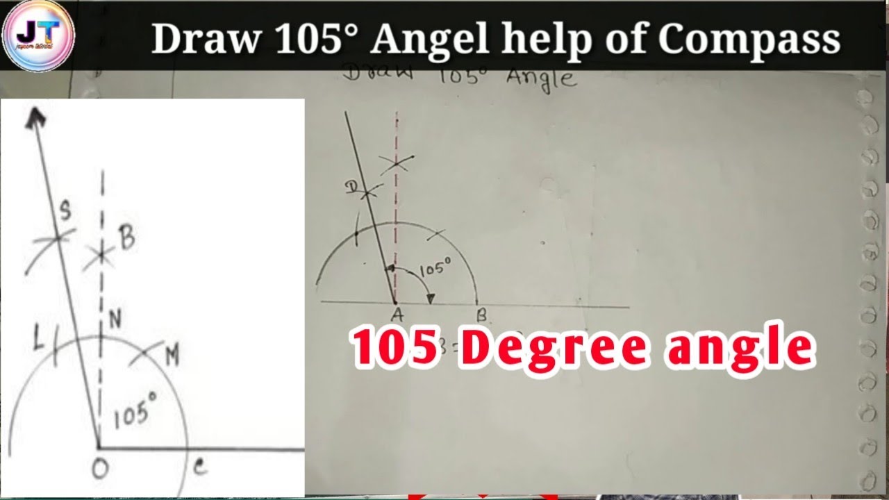 Draw 105° angle help of Compass | construct 105 degree with compass ...
