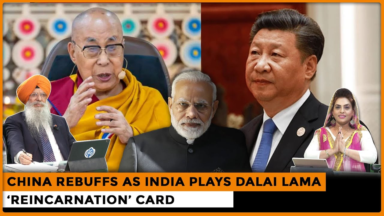 China Rebuffs As India Plays Dalai Lama ‘Reincarnation’ Card |Dr ...