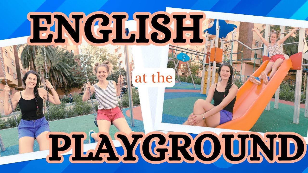 Playing With Children in English | Taking kids to the playground | ESL ...