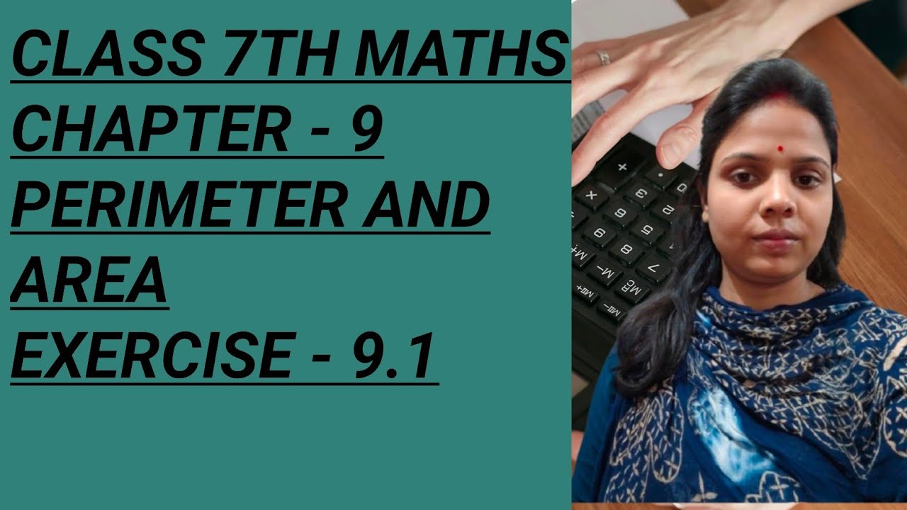 CLASS - 7TH MATHS CHAPTER - 9 PARAMETER AND AREA EXERCISE - 9.1 NCERT ...