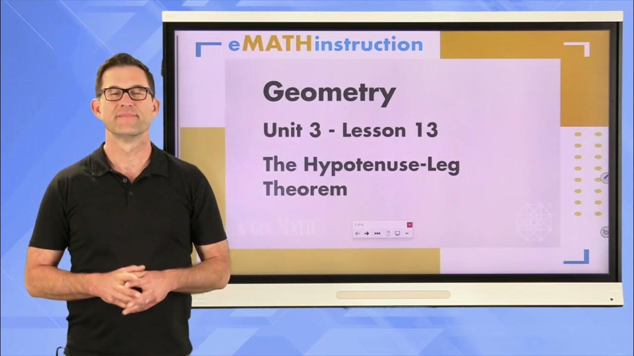 N-Gen Math Geometry.Unit 3.Lesson 13. The Hypotenuse-Leg Theorem - YouTube
