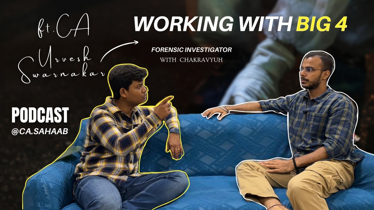 Journey of a CA, Big 4 Experience, Favorite Case, Rat Race| Ft ...