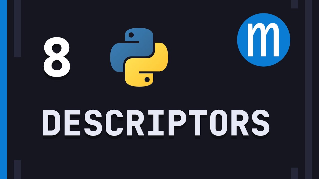 8 things in Python you didn't realize are descriptors - YouTube