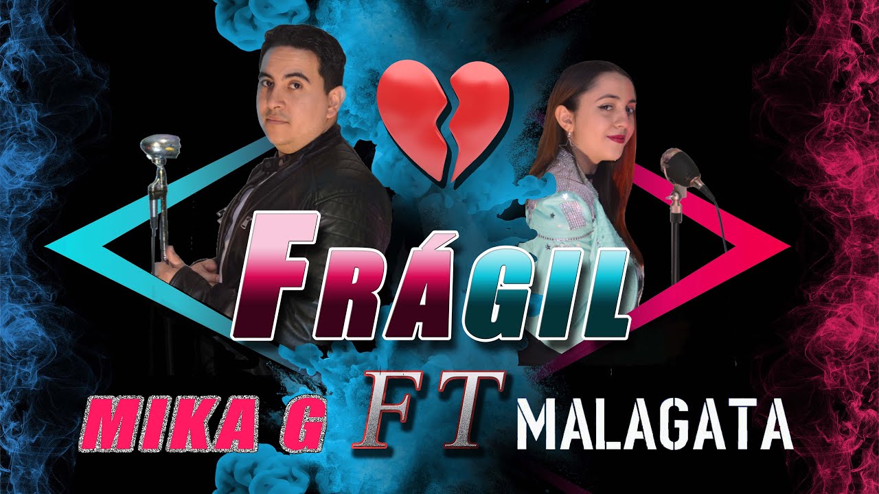 Mika G ft Malagata - "Frágil" Versión Cumbia (Cover) - YouTube