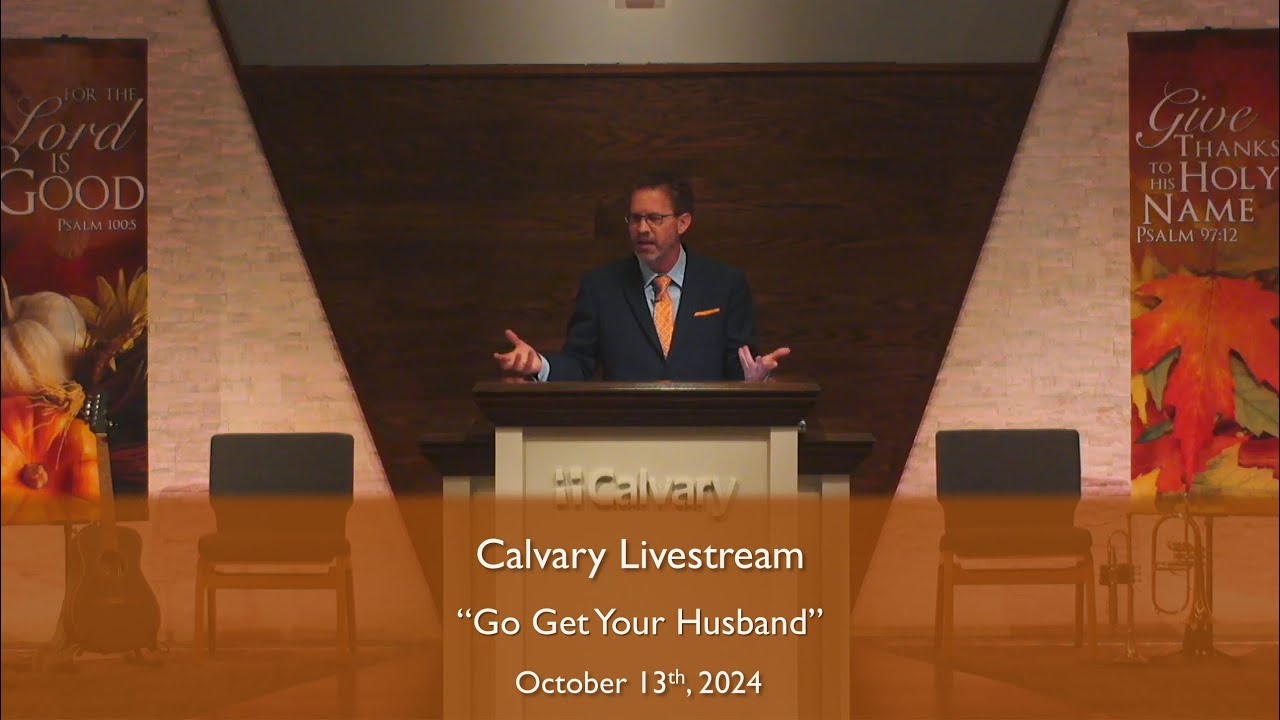 Go Get Your Husband | Aaron Byers | October 13th, 2024 - YouTube