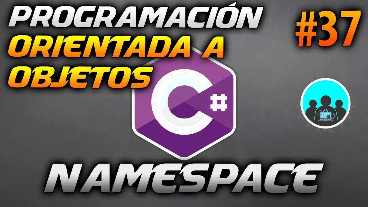 C mo Trabajar Con El NAMESPACE En Visual C POO Desarrollo En c-mo-trabajar-con-el-namespace-en-visual-c-poo-desarrollo-en