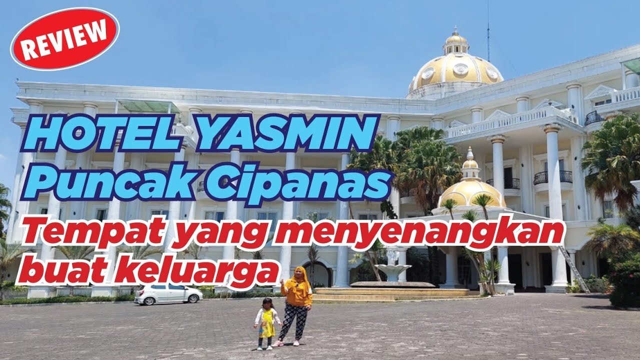 Review Terkini. Liburan Seru Di Hotel Yasmin Puncak , Cipanas. - YouTube