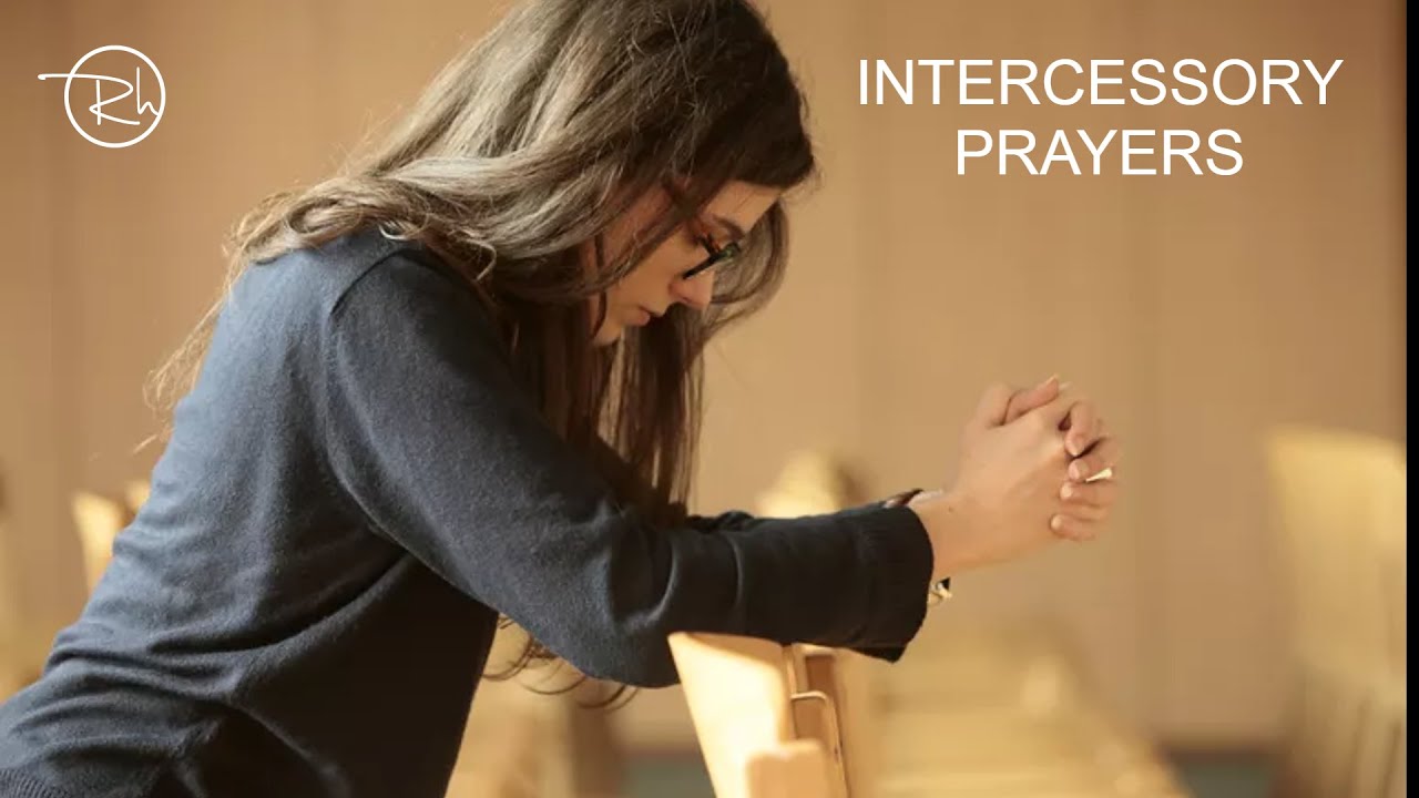 INTERCESSORY PRAYERS - YouTube