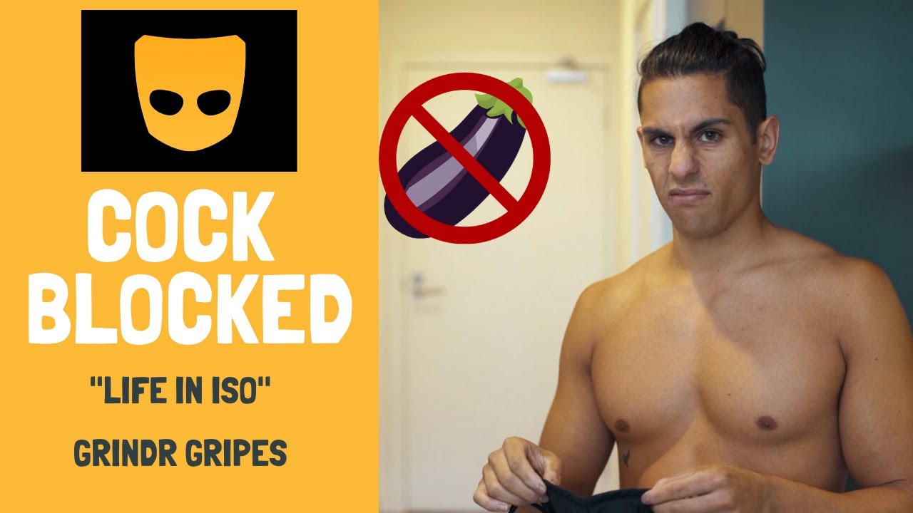 Cock Blocked Grindr Gripes Youtube