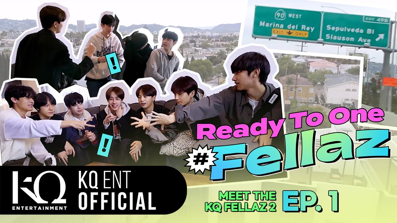 [KQ Fellaz 2] Ready To One #Fellaz EP.1 - YouTube