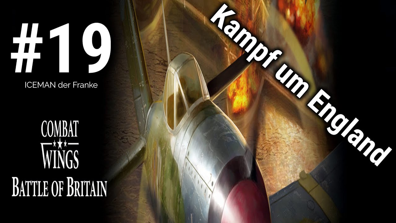 Combat Wings: Battle of Britain #19 ( German Gameplay + Story - No Commentary ) [4K] - YouTube