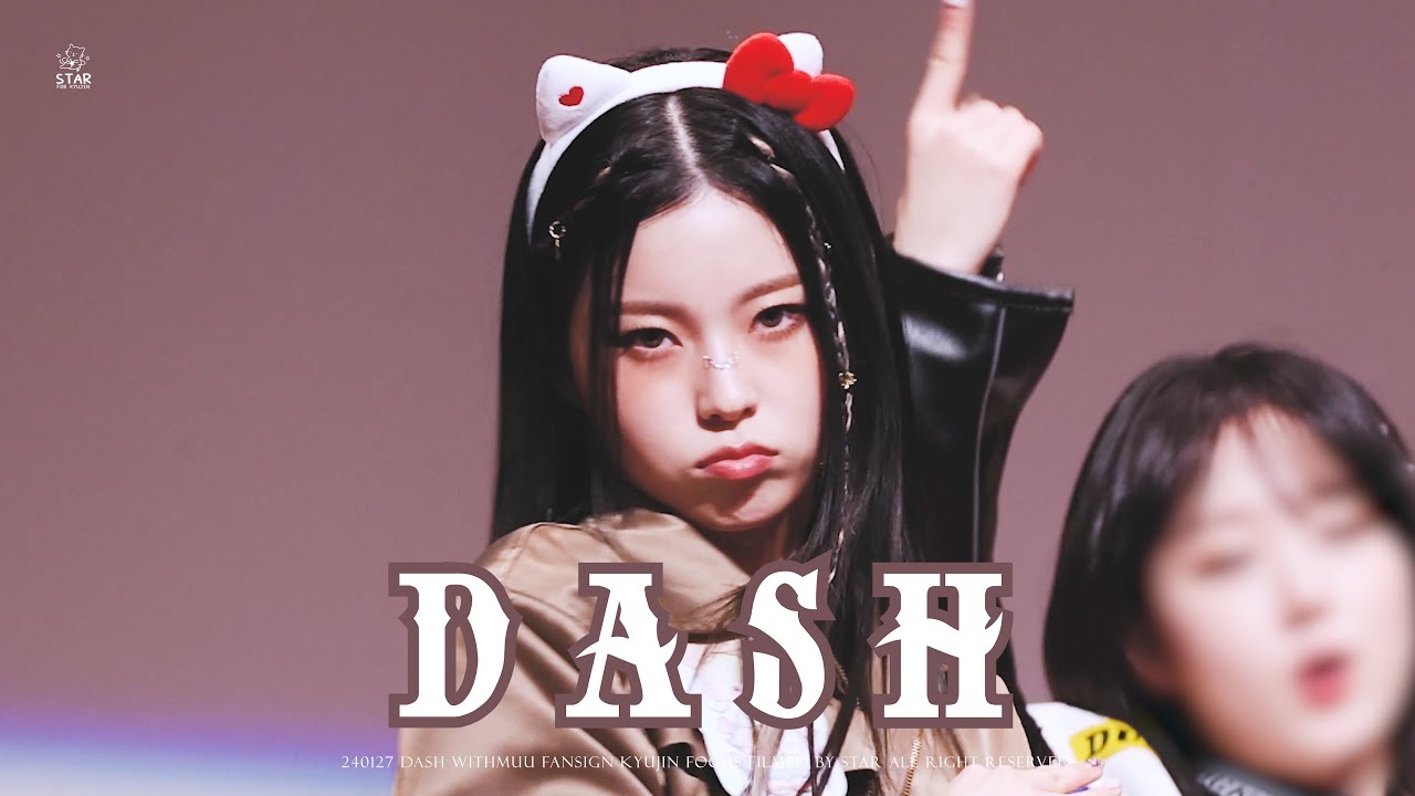 240127 NMIXX KYUJIN 엔믹스 규진 FANSIGN - "DASH" 직캠(FanCam) - YouTube