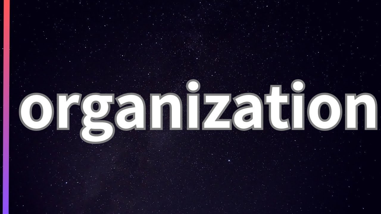organization - YouTube