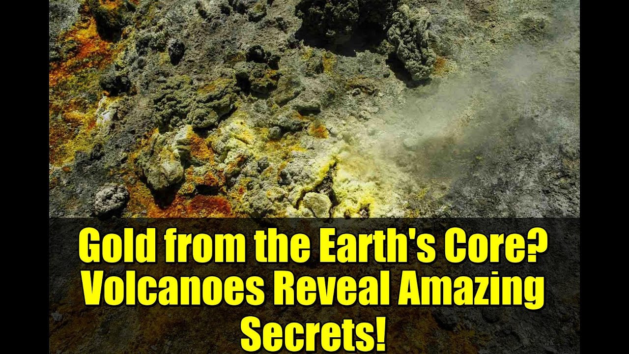 Gold from the Earth's Core? Volcanoes Reveal Amazing Secrets! - YouTube